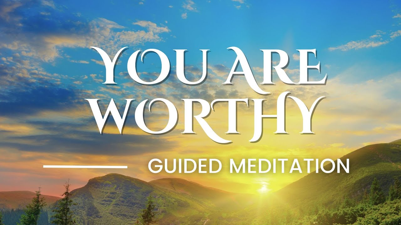 You are Worthy 10 Minute Guided Meditation | Mindful Self - YouTube