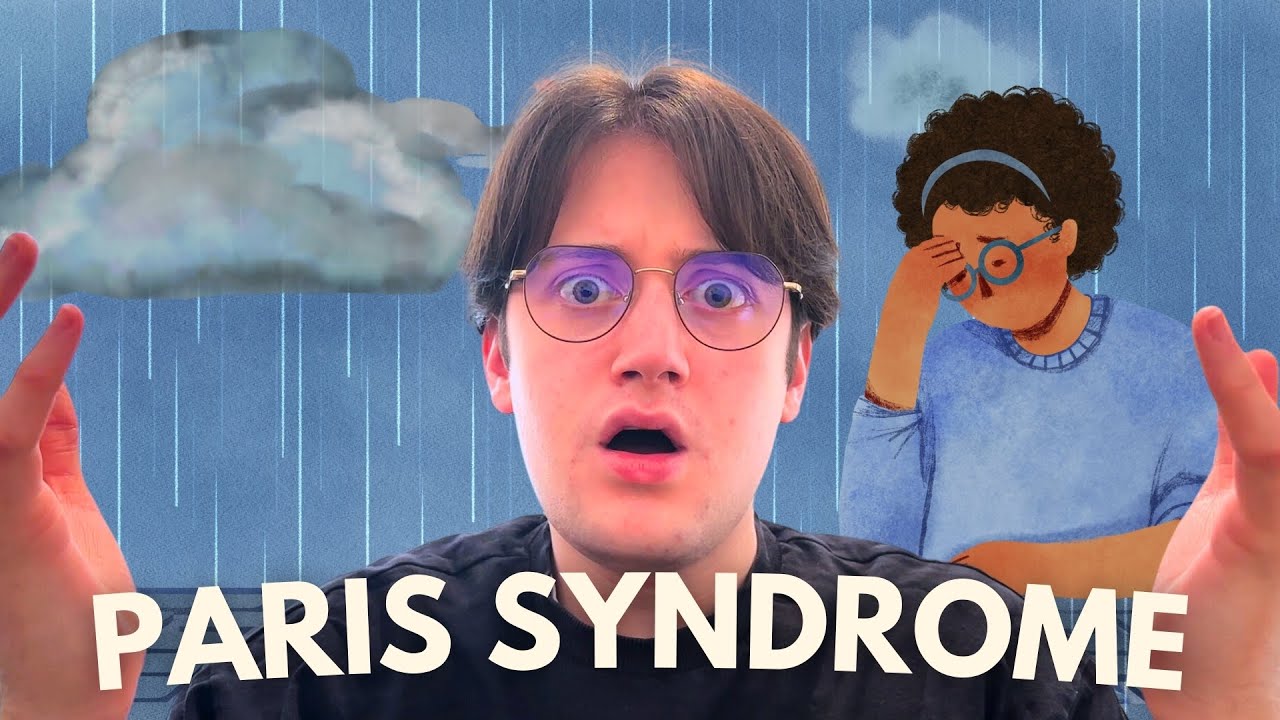 PARIS WILL MAKE YOU DEPRESSED ? (Paris Syndrome) - YouTube