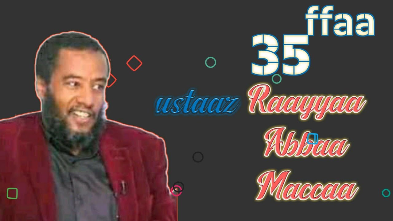 Raayyaa Abbaa Maccaa vol 35 (2022) - YouTube