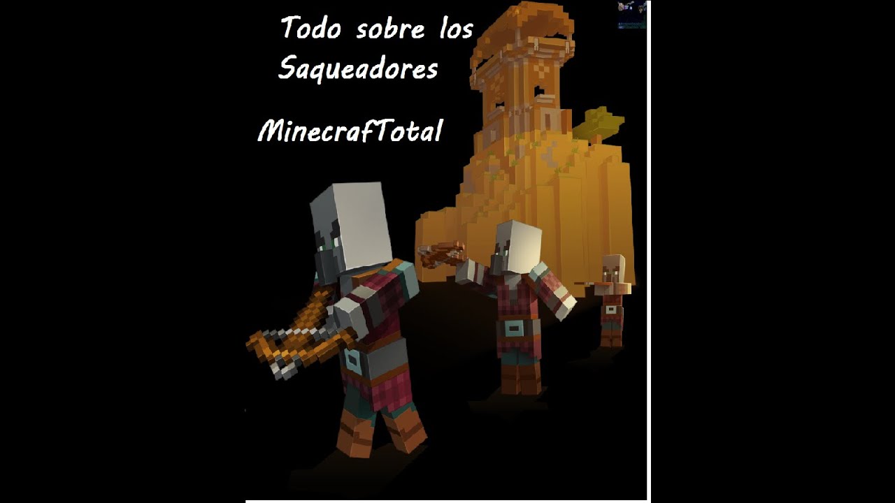 Minecraft. Todo sobre los saqueadores - YouTube