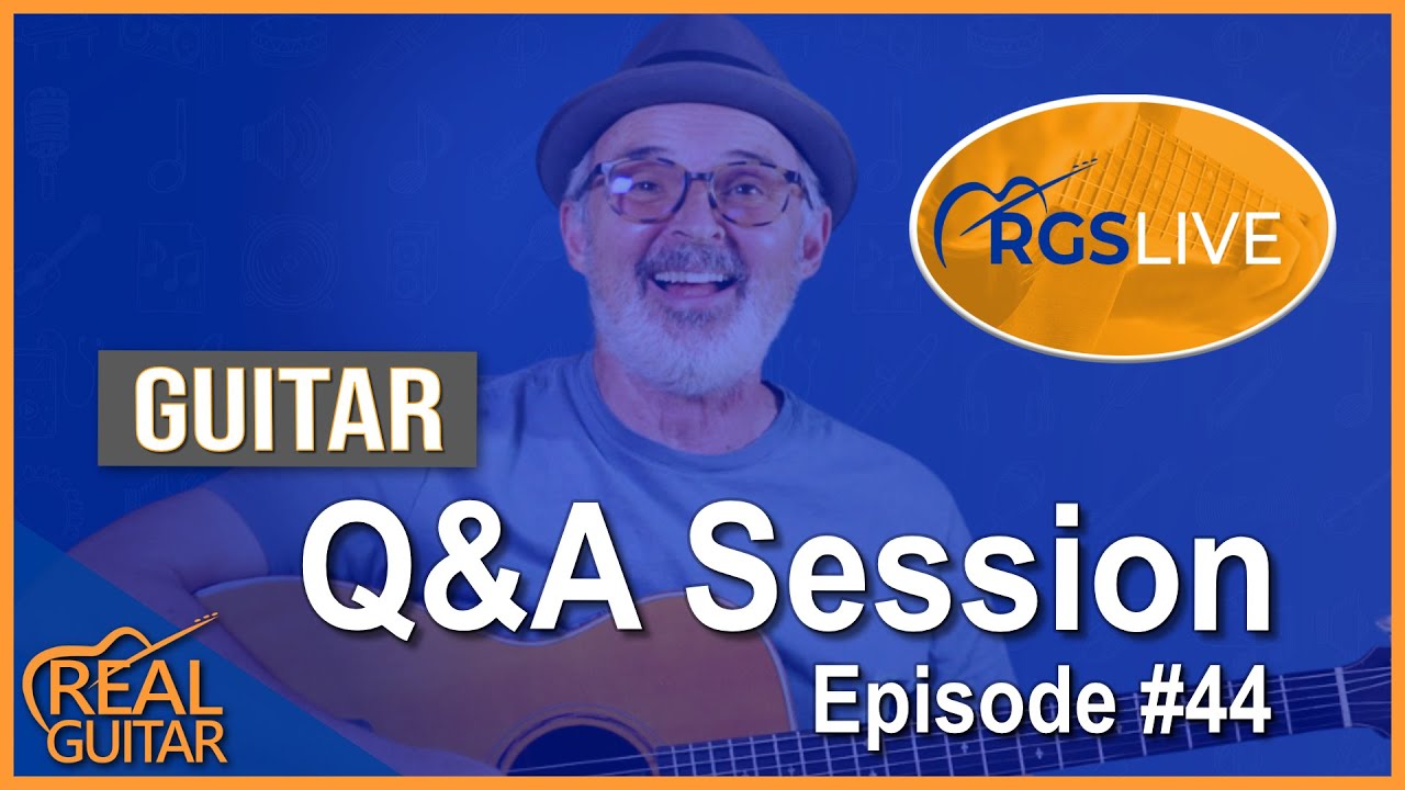 Real Guitar Live #44 | Guitar Lesson/Q & A Session - YouTube