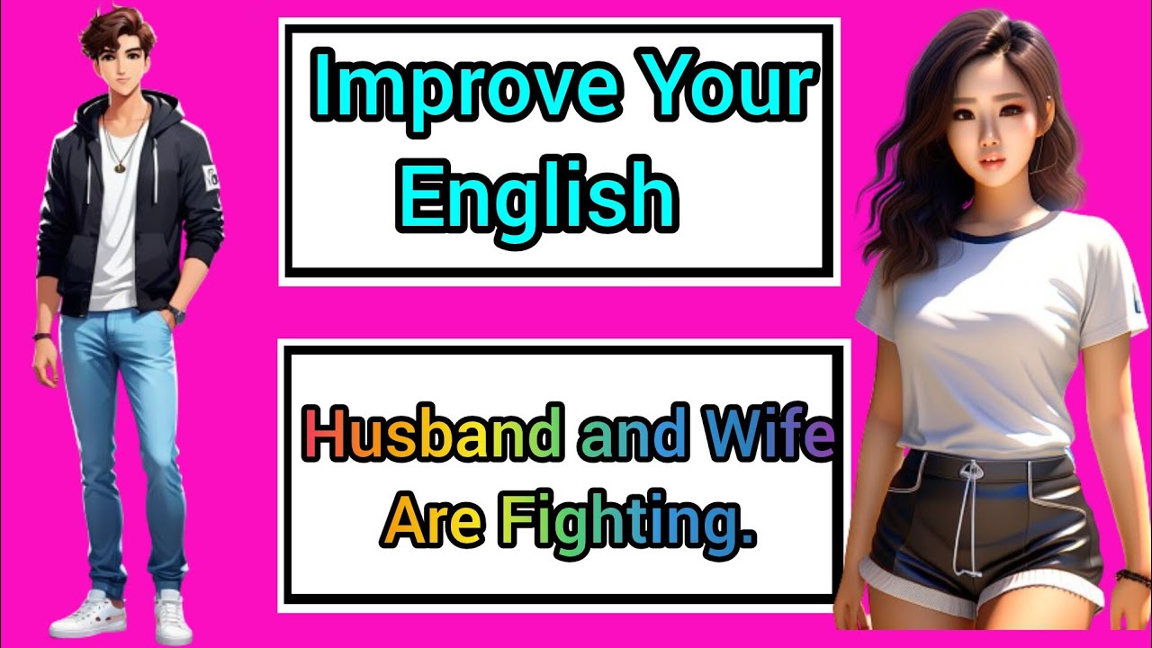 Improve Your English Conversation Talking about Husband and Wife are ...