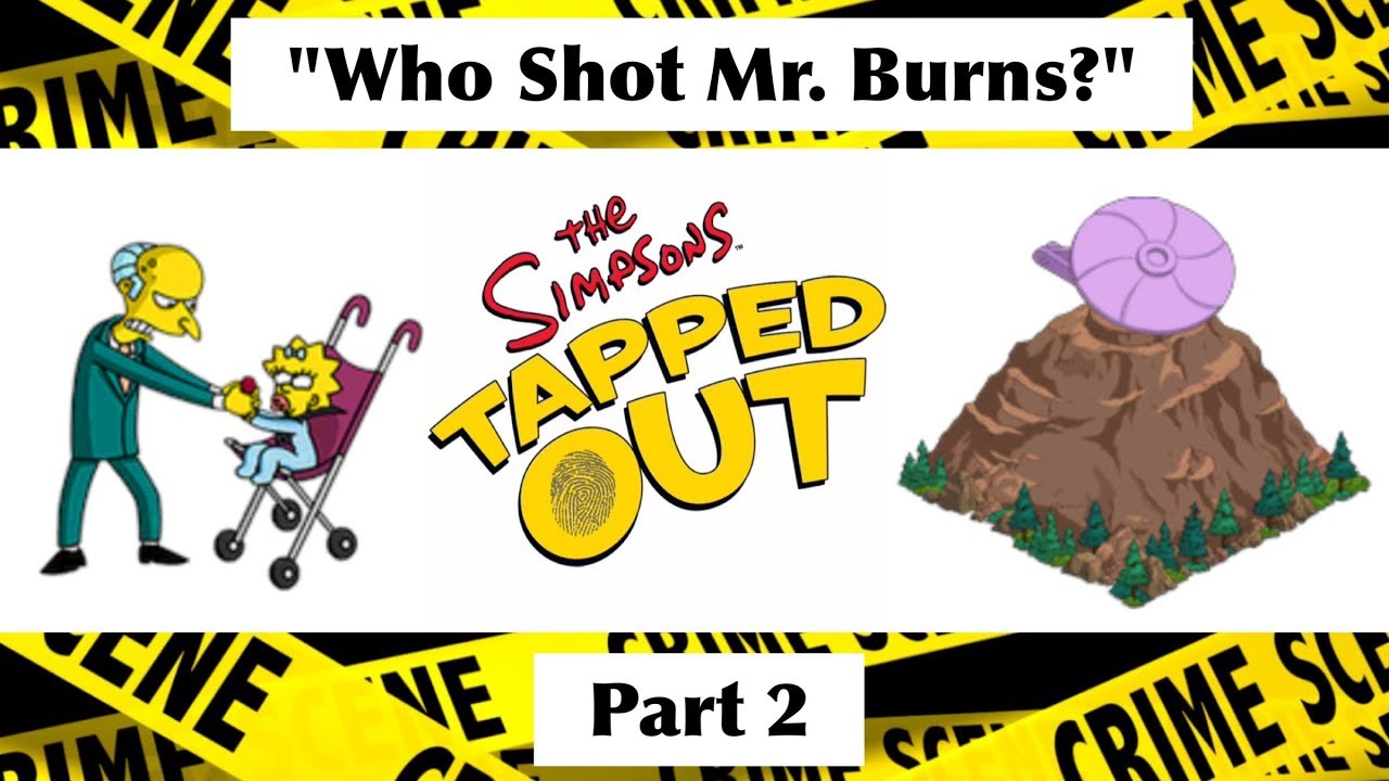 The Simpsons Tapped Out: "Who Shot Mr.Burns?" Update (Pt.2) - YouTube