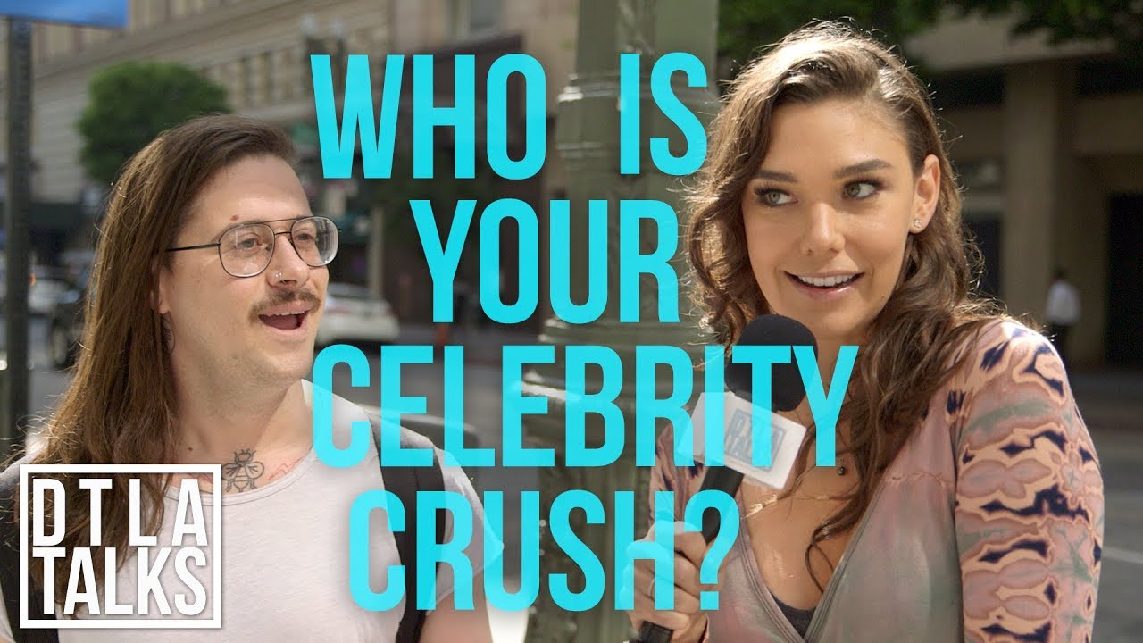 DTLA Talks: Who Is Your Celebrity Crush? | DTLA Talks | Splash TV - YouTube