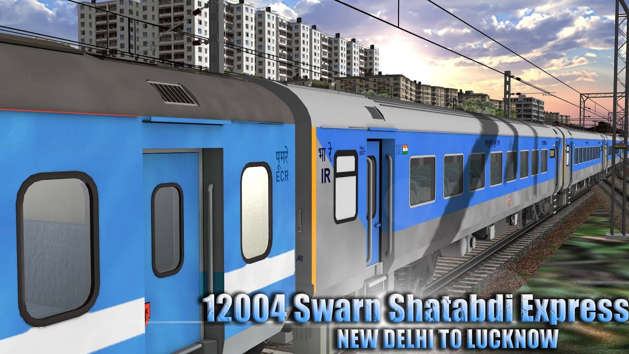 12004 Swarn Shatabdi Express || New Delhi to Lucknow Jn || Openrails ...