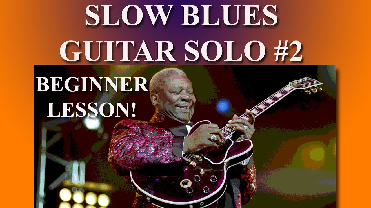 SLOW BLUES GUITAR SOLO [BEGINNER LESSON #2 With On-Screen TAB] - YouTube