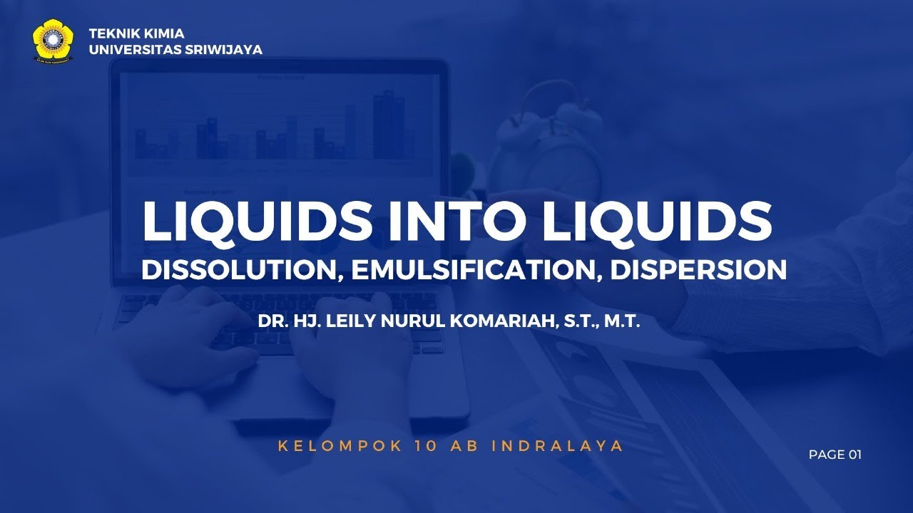Liquids Into Liquids : Dissolution, Emulsification, Dispersion - YouTube