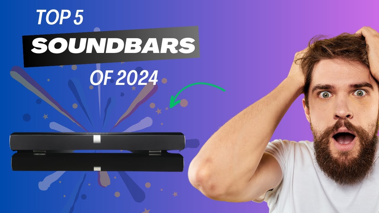Top 5 Best Soundbars of 2024 - Sony, Boss, Sumsung - YouTube