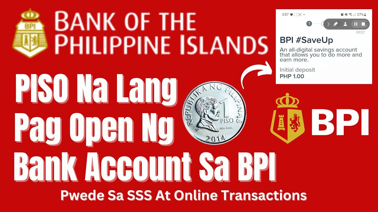 BPI - Piso Na Lang Pag Open Ng New Bank account Online - YouTube