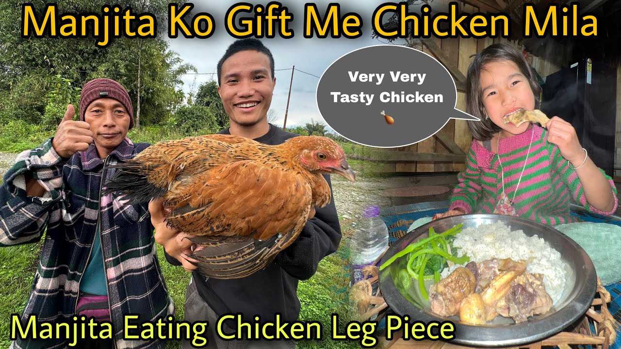 Manjita Ko Gift Me Chicken Mila🍗|| Manjita Eating Tasty Chicken Leg 🍗 ...
