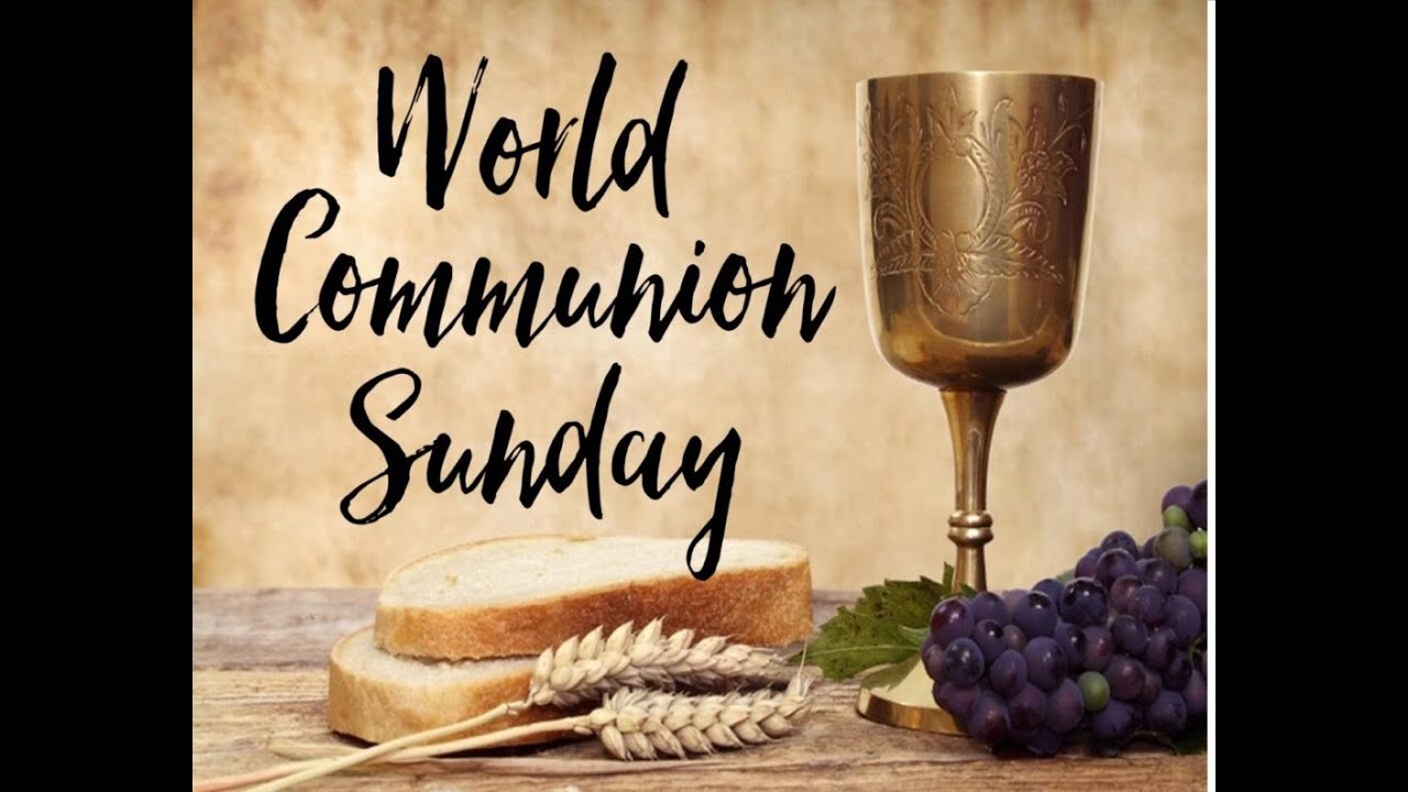 World Communion Sunday - YouTube