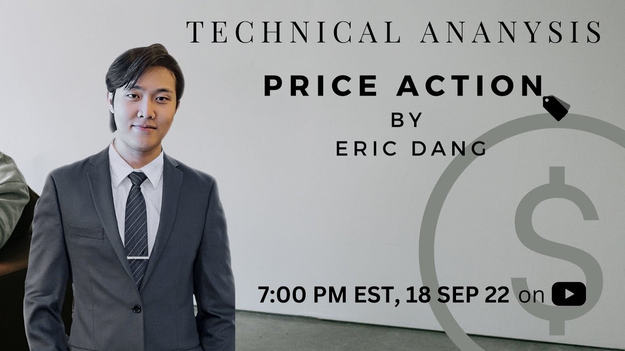 TECHNICAL ANALYSIS EPISODE 1 - Price Action - Eric Dang - YouTube