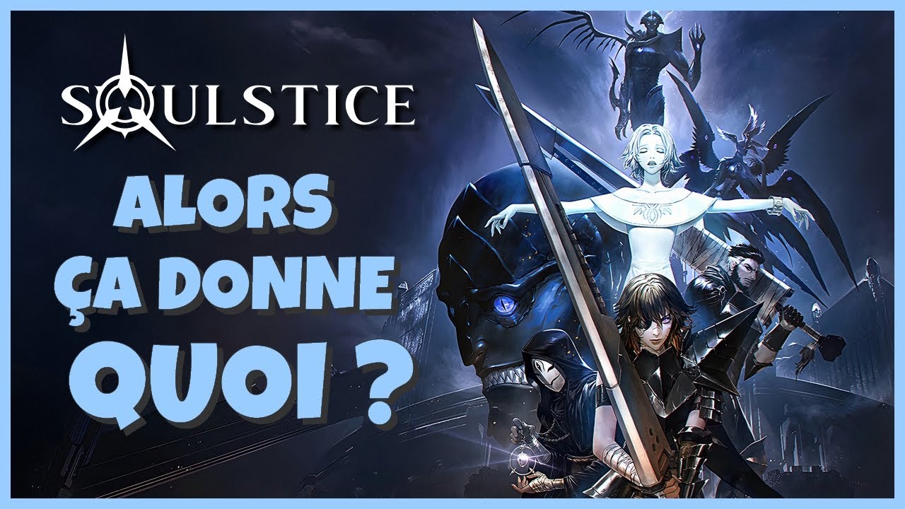 SOULSTICE le Presque TEST : Plutôt pas mal MAIS... - YouTube