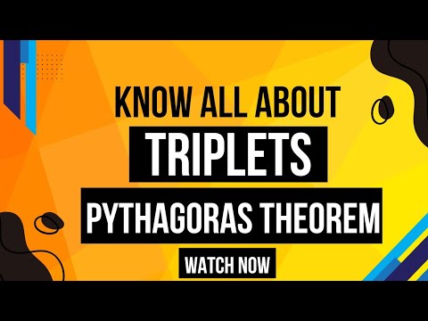Mastering Maths II know all about TRIPLETS and PYTHAGORAS theorem # ...