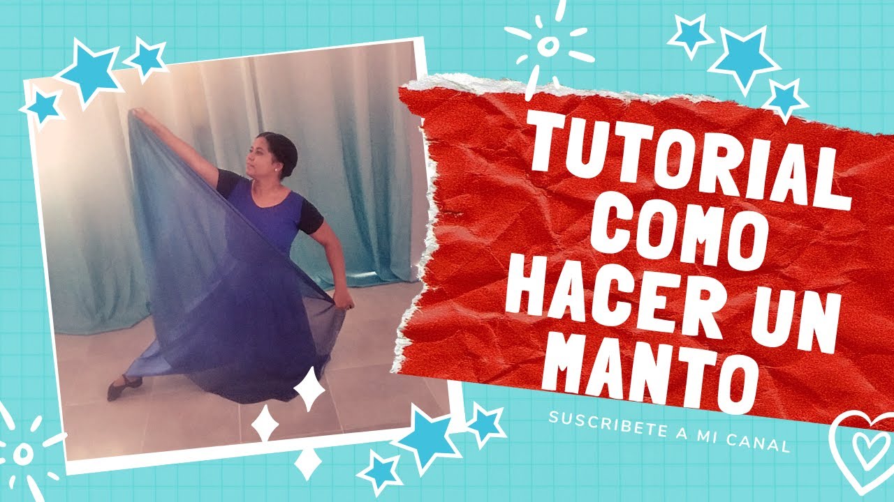 Tutorial de Como Hacer un MANTO - DANZA cristiana - YouTube