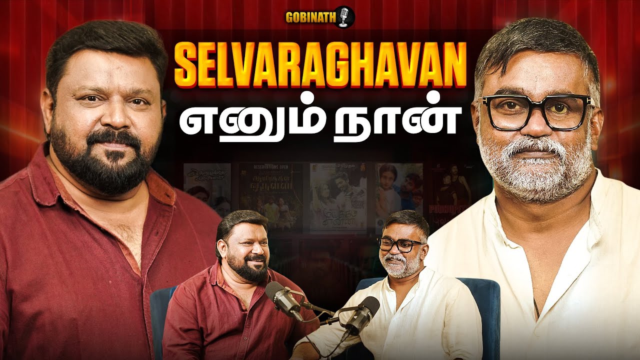 Selvaraghavan x Gobinath: Cinema, Pain & Passion Mastermind Talks | Gobinath - YouTube
