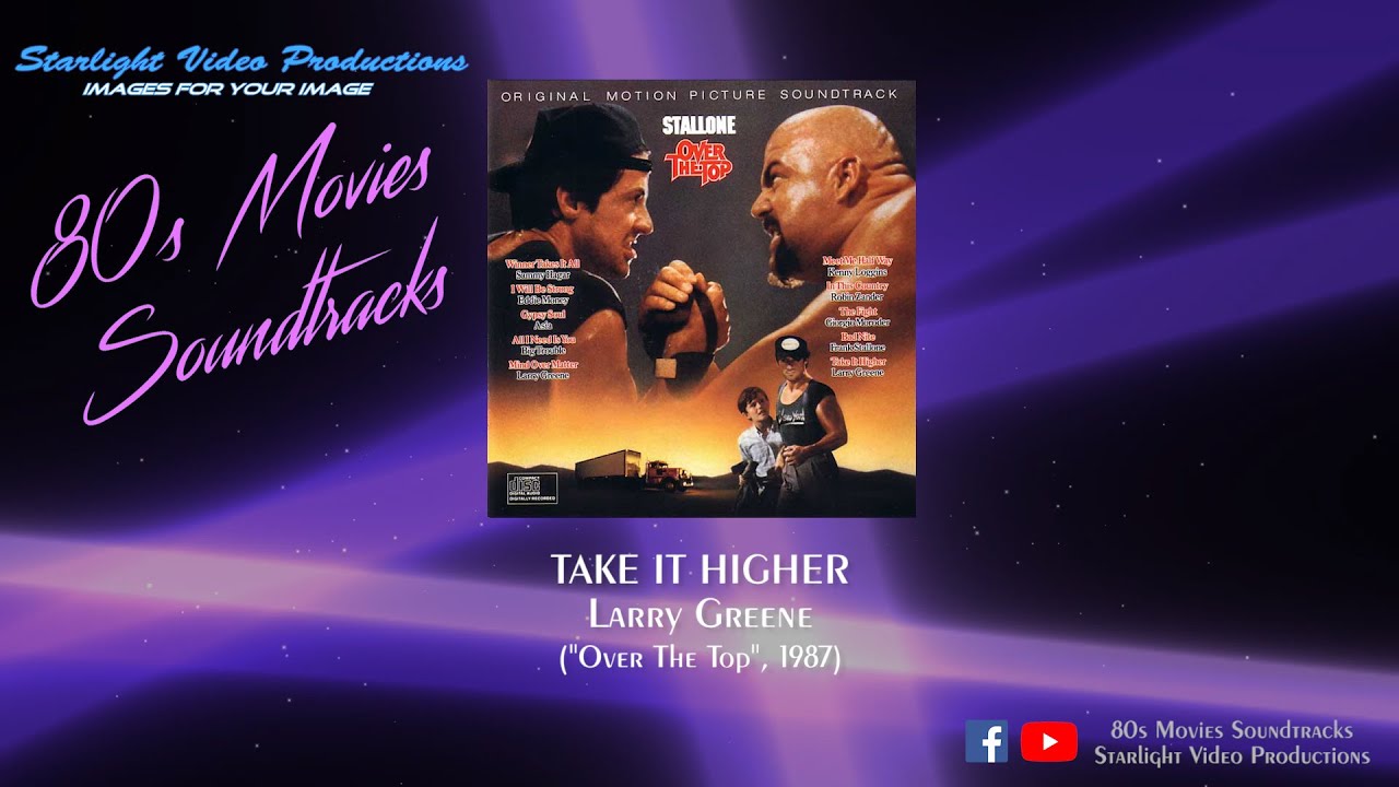 Take It Higher - Larry Greene ("Over The Top", 1987) - YouTube