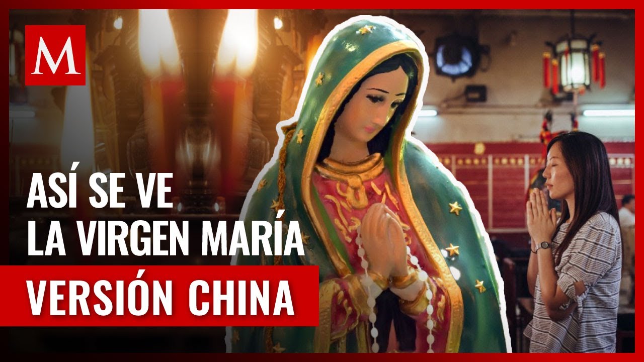 La Virgen María como nunca la imaginaste: Así es en China - YouTube
