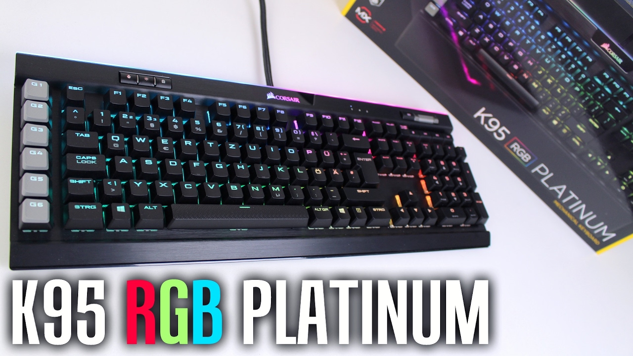 Corsair K95 RGB Platinum - 200€ Luxus Spielzeug! - 4K - YouTube