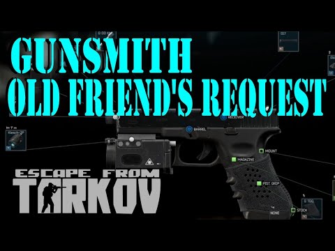 Gunsmith Old Friends Request Quest Guide | Escape from Tarkov - YouTube