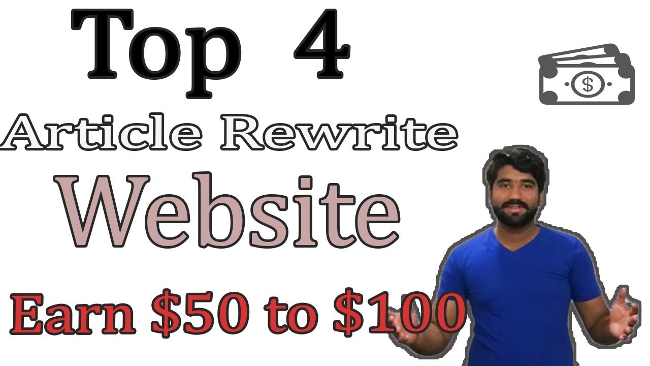 Top 4 Article Rewrite Website Earn $50 to $100 - YouTube