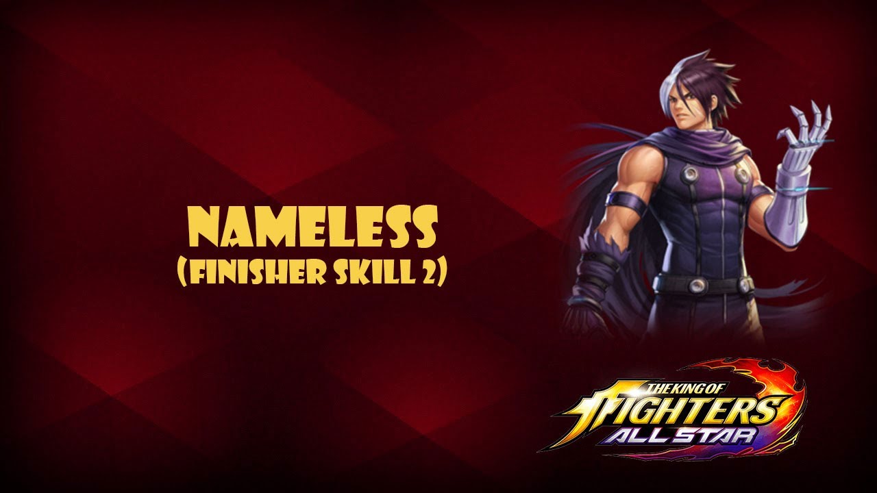 King Of Fighter AllStar Player "Nameless" Finisher Skill 2 - YouTube