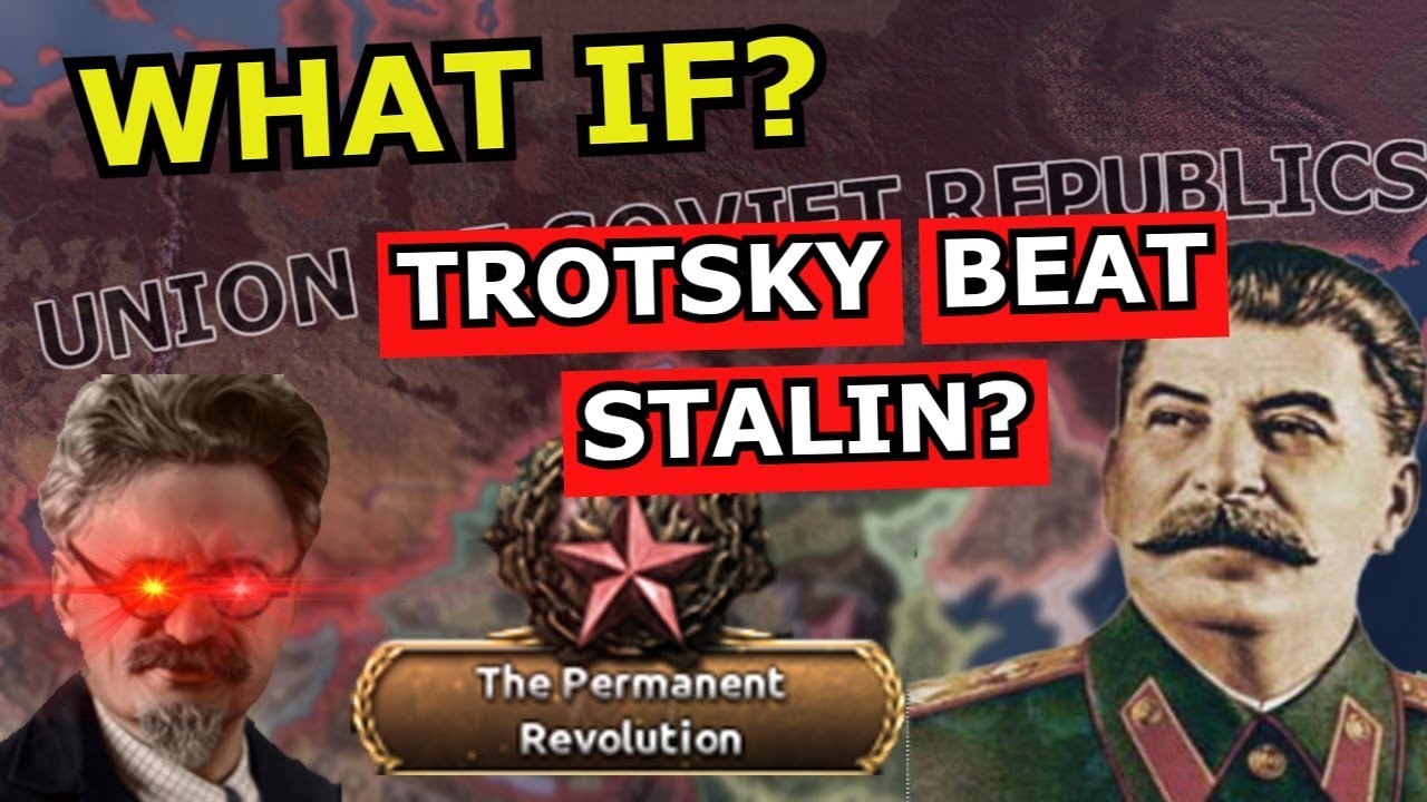 Hoi4 Alt History: What if Trotsky BEAT Stalin? - YouTube