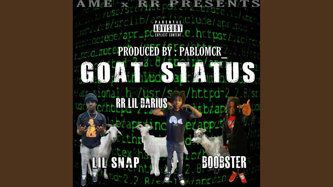 Goat Status (feat. Boobster & RR Lil Darius) - YouTube