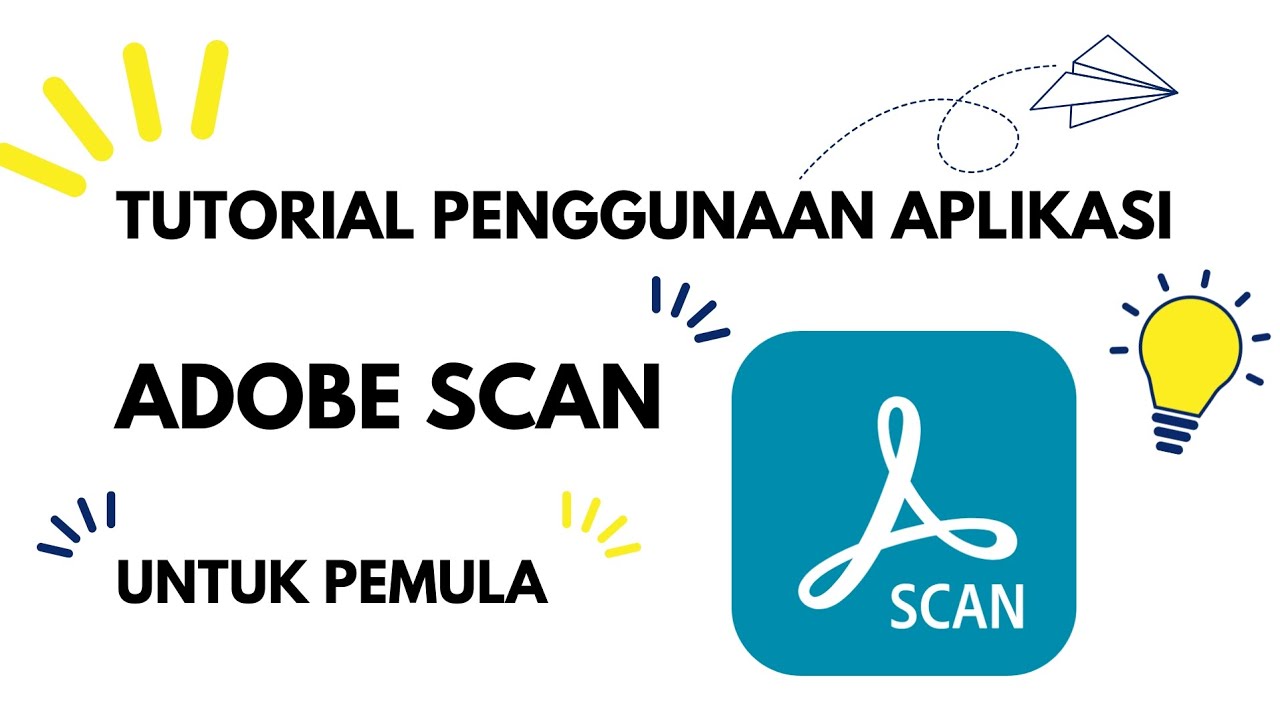 TUTORIAL PENGGUNAAN APLIKASI ADOBE SCAN UNTUK PEMULA - YouTube