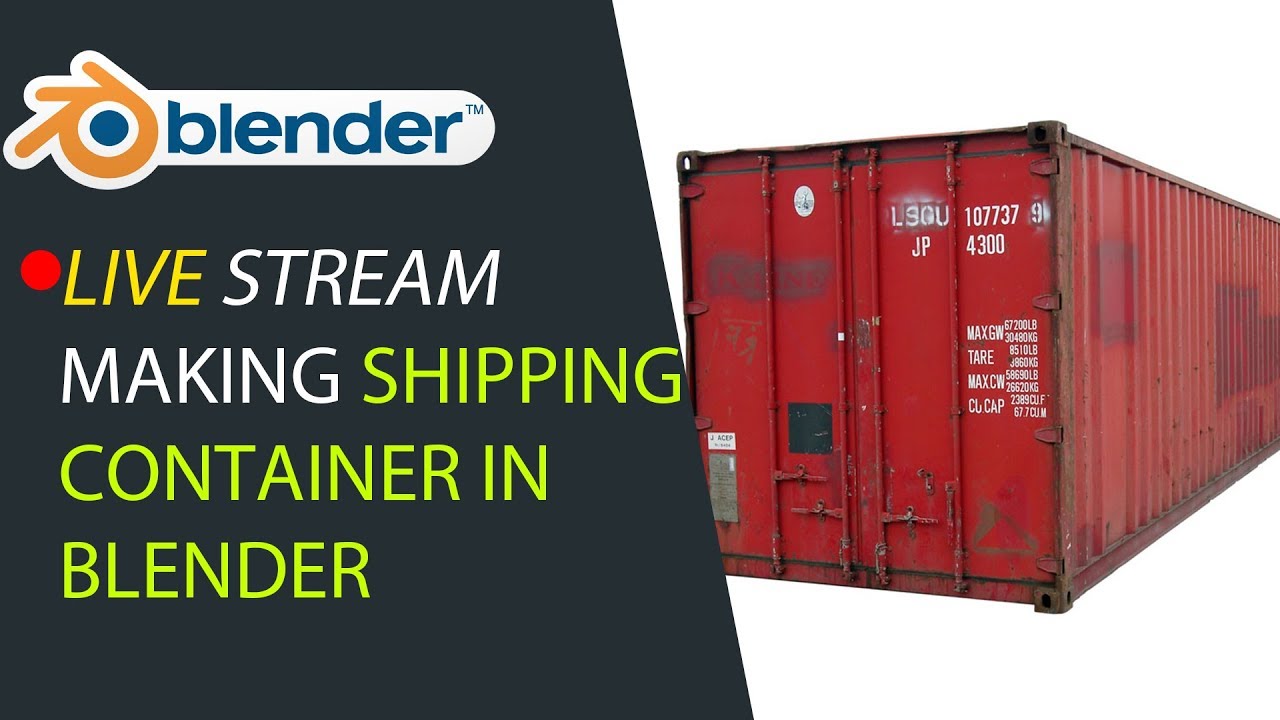 Blender LIVE stream modeling a shipping container in blender - YouTube