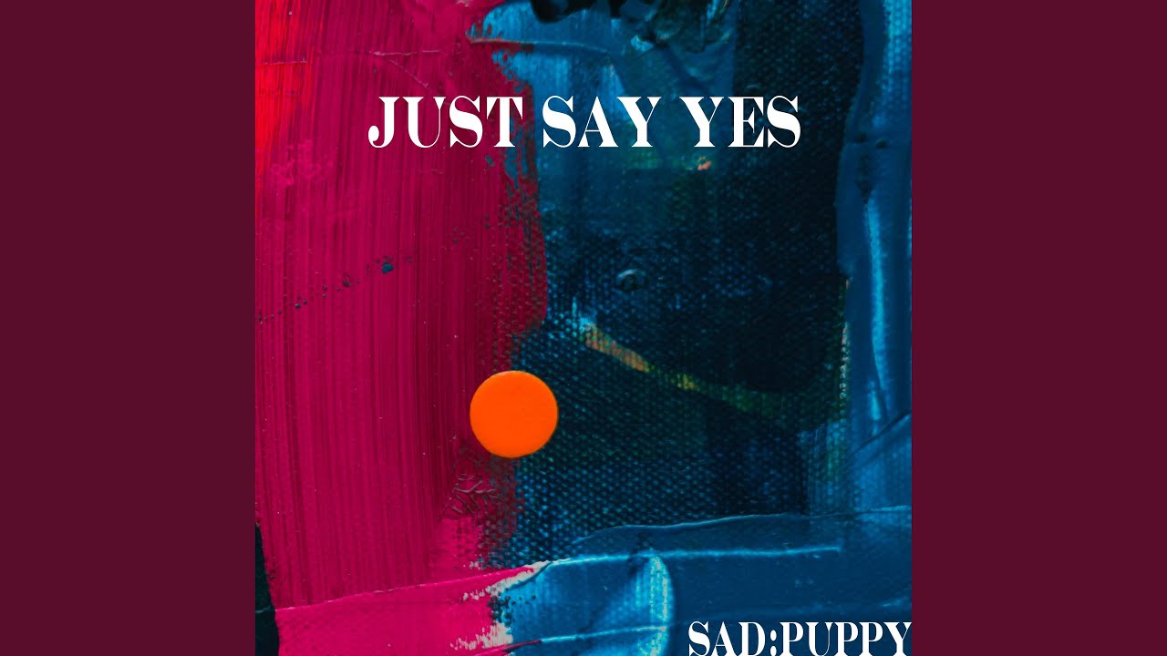 Just Say Yes - YouTube