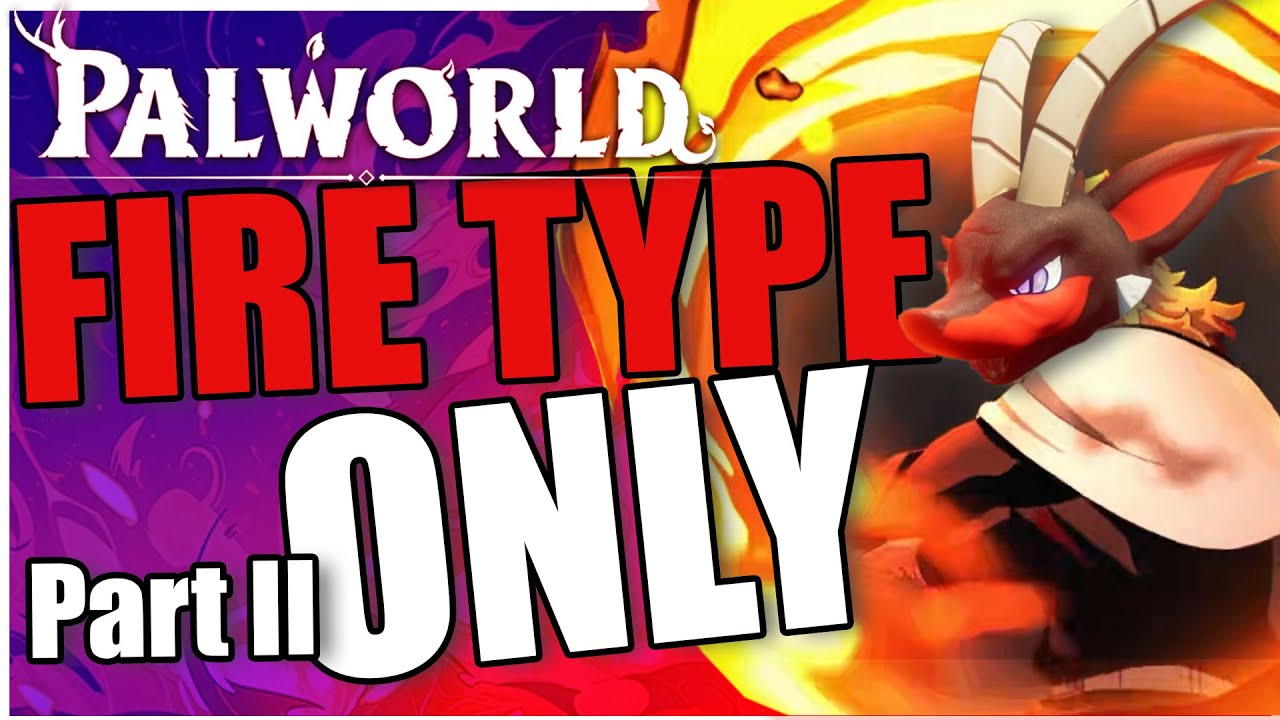 Palworld but FIRE TYPES ONLY pt 2 - YouTube