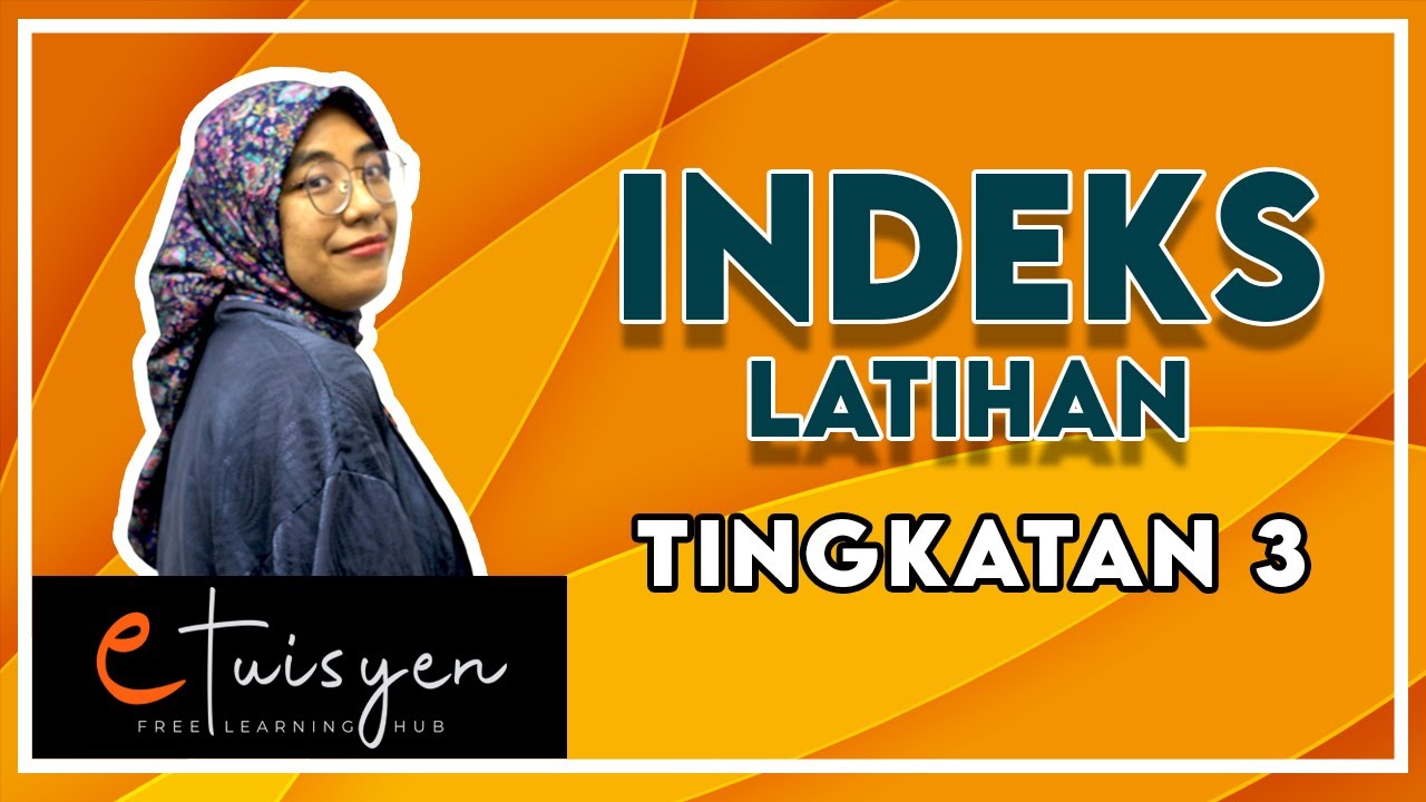 [eTuisyen] TINGKATAN 3 MATEMATIK: Bab 1 - Indeks (Latihan) - YouTube