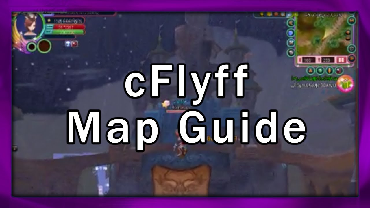 Flyff China - Map Guide - Gameplay - YouTube