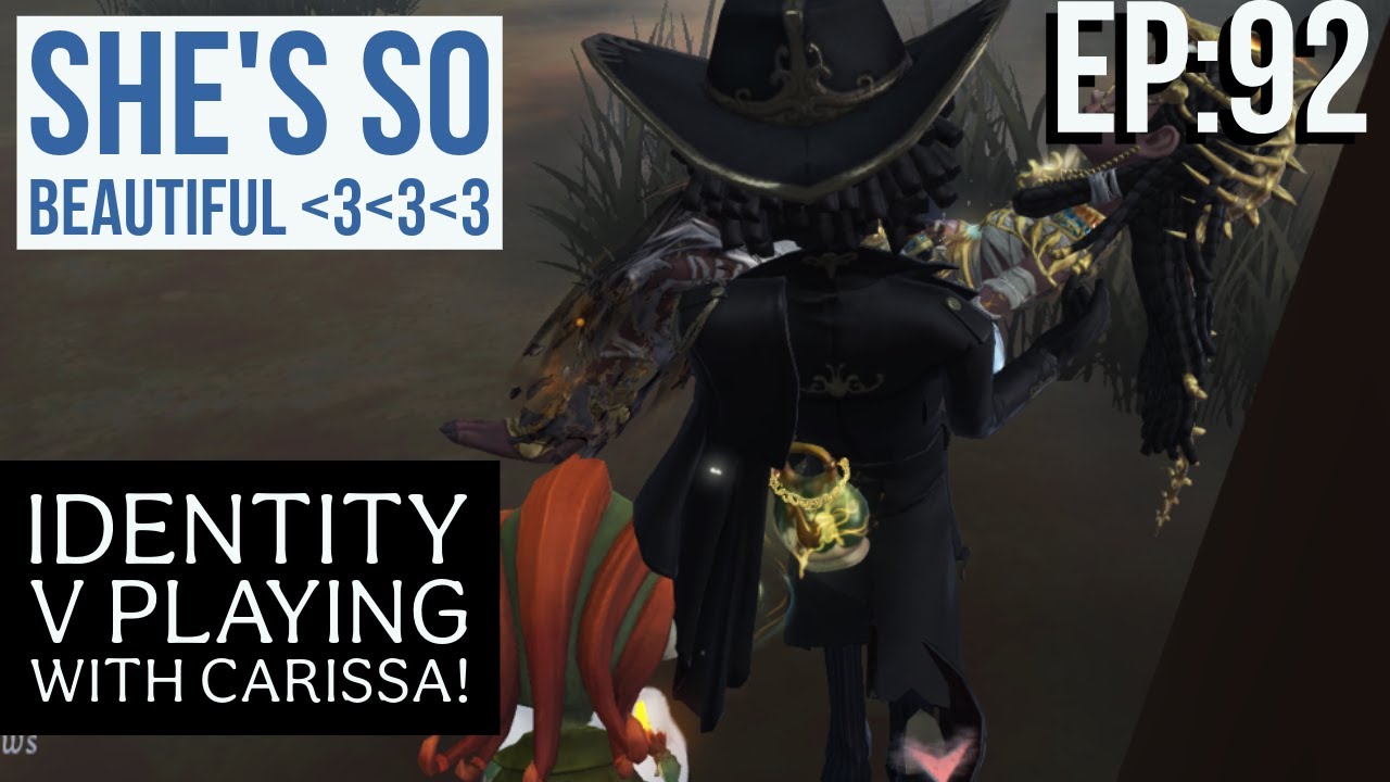 Playing Cowboy To Carry Carissa To Victory! [Identity V Ep: 92] - YouTube