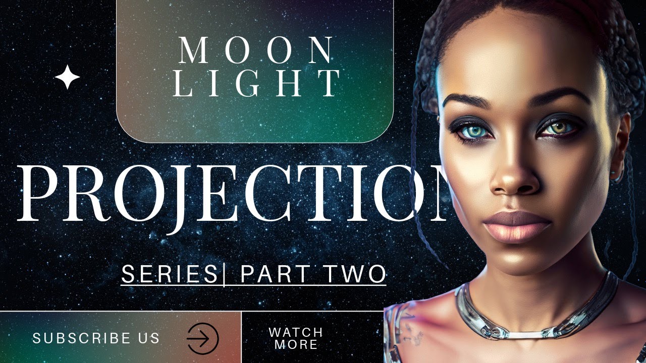 P R O J E C T I O N| Part Two| Moonlight || Journal Thoughts || - YouTube