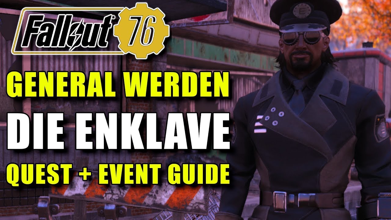 Enklave General werden | Quest und Event Guide | Fallout 76 - YouTube