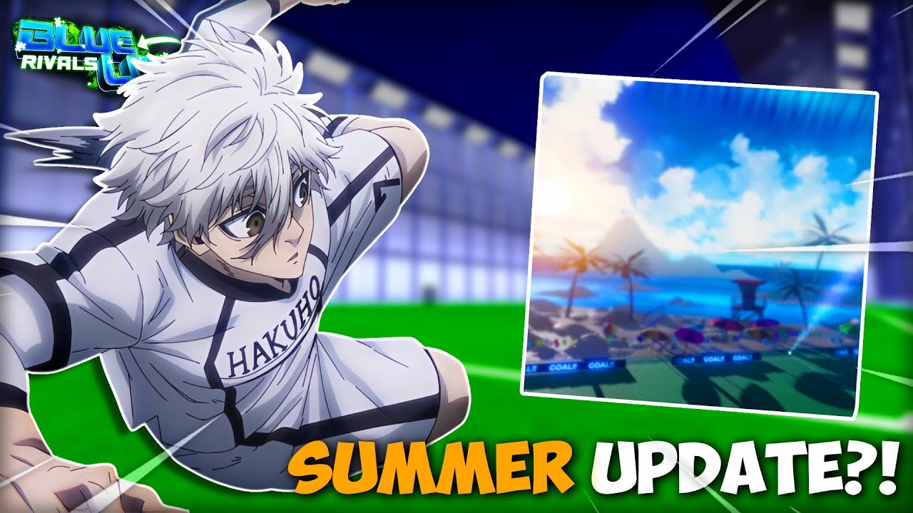 Blue Lock Rivals SUMMER UPDATE Is INSANE... [Summer Update Showcase ...