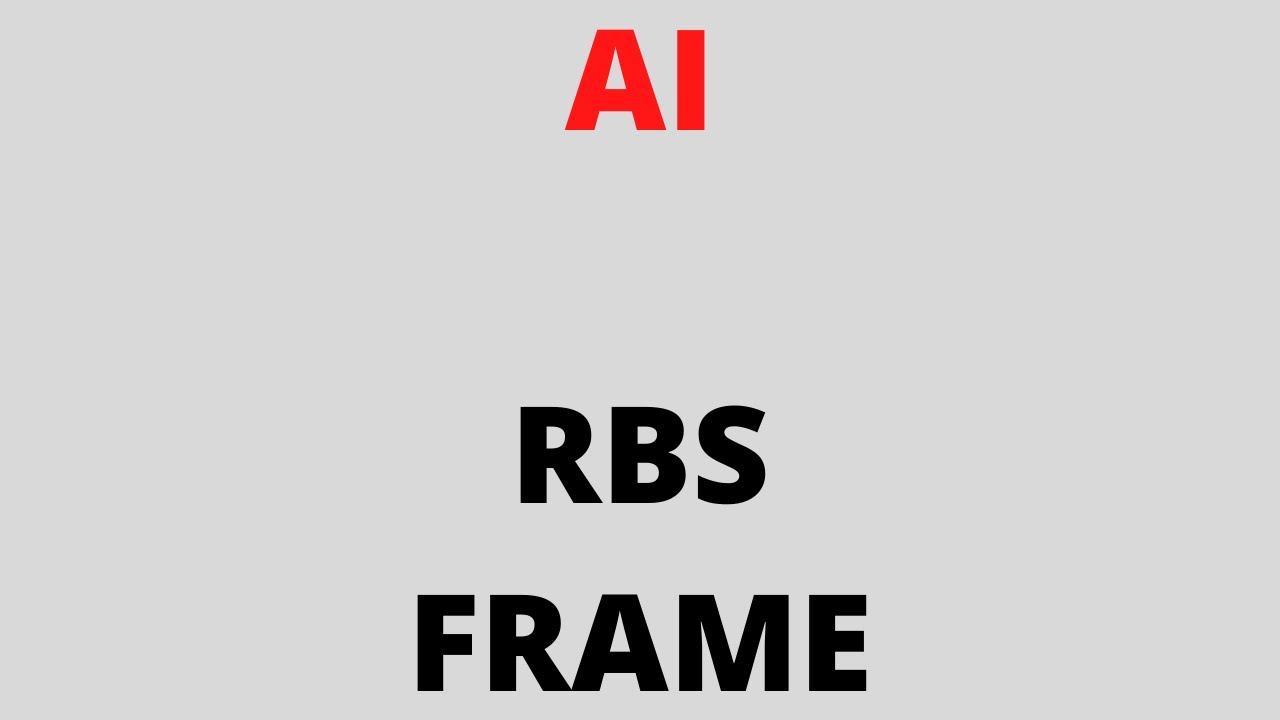 RBS||FRAME||ARTIFICIAL INTELLIGENCE - YouTube