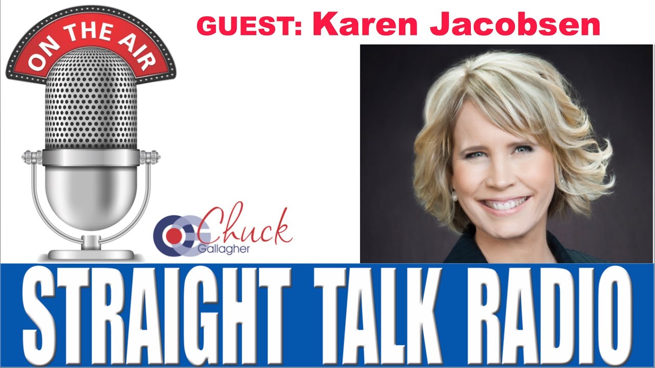 Karen Jacobsen Interviewed by Chuck Gallagher on Straight Talk Radio ...