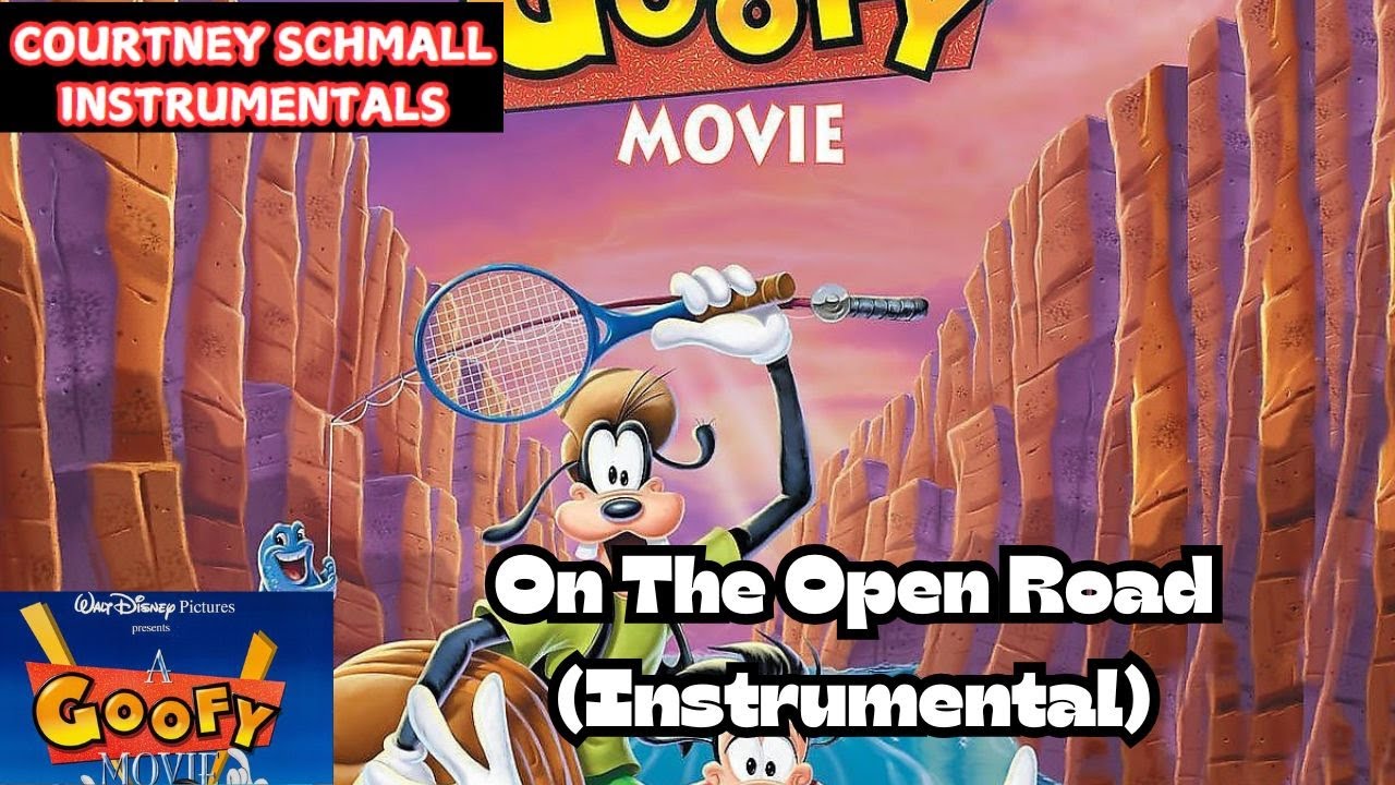A Goofy Movie : On The Open Road (Instrumental) - YouTube