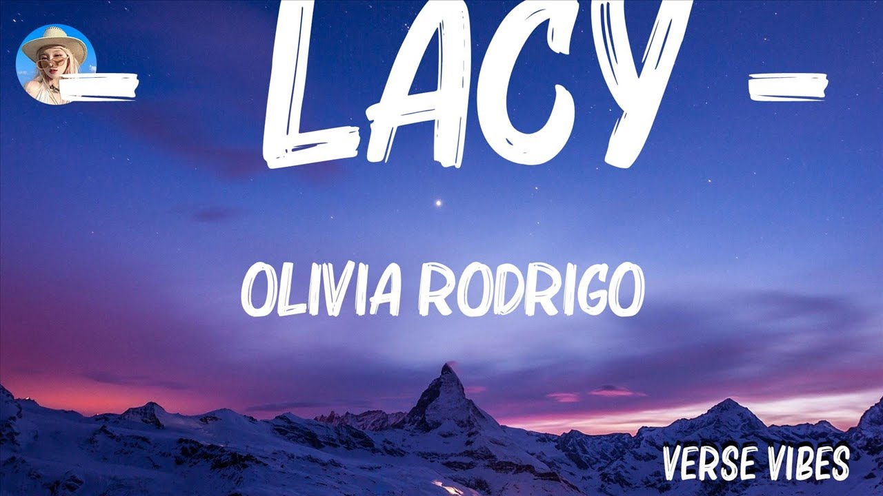 [Loop 1h ] Olivia Rodrigo - lacy (Lyrics) ..Mix Lyrics - YouTube