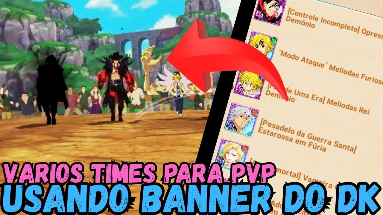 MONTANDO VARIOS TIMES COM O BANNER DO DEMON KING | 7DS | The Seven ...