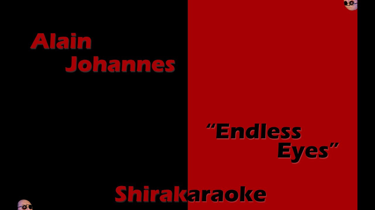 Alain Johannes - "Endless Eyes" - (KARAOKE) - YouTube