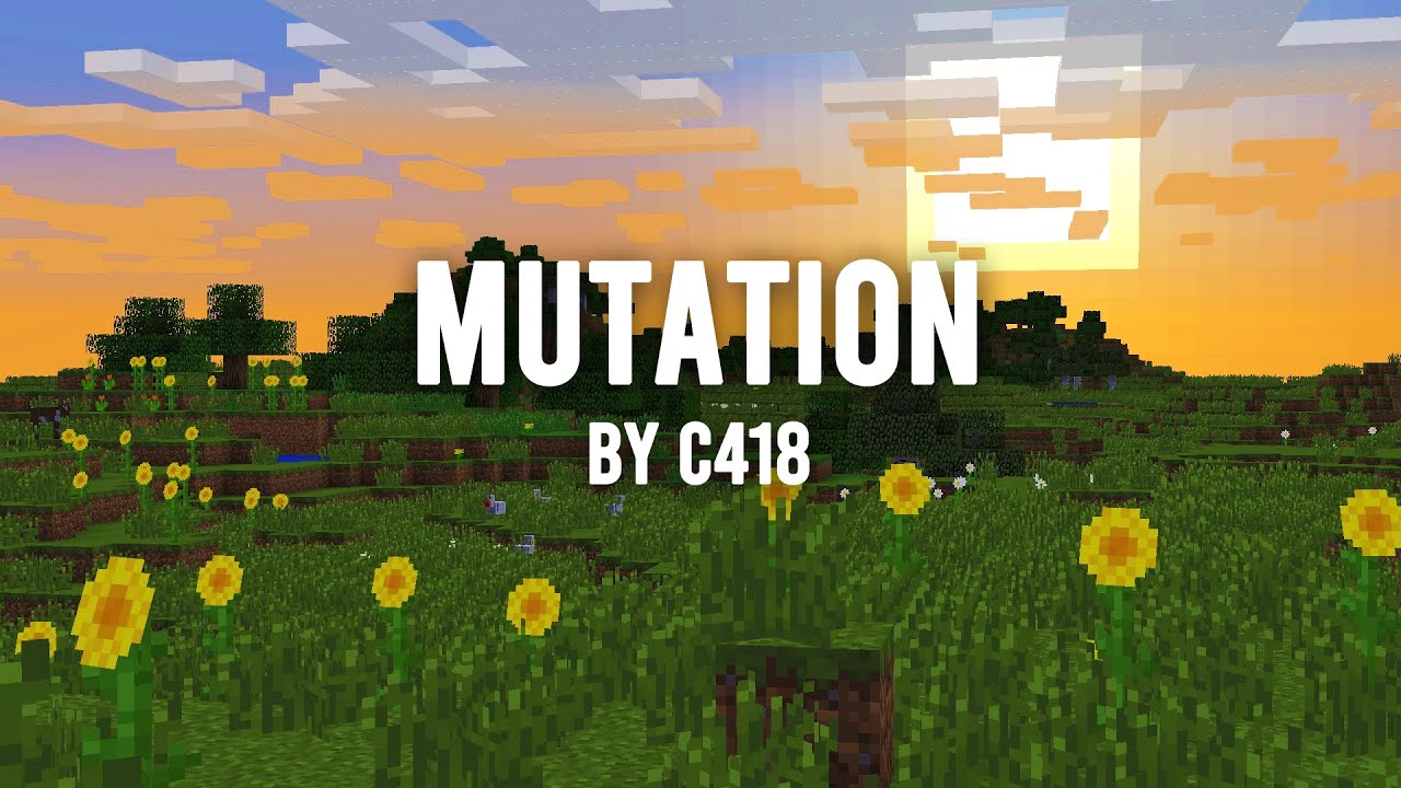 C418 - Mutation - YouTube