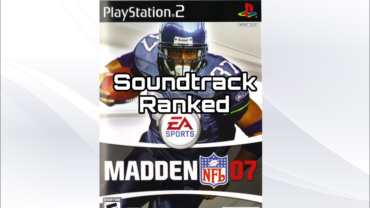 Madden NFL 07 Soundtrack Ranked - YouTube