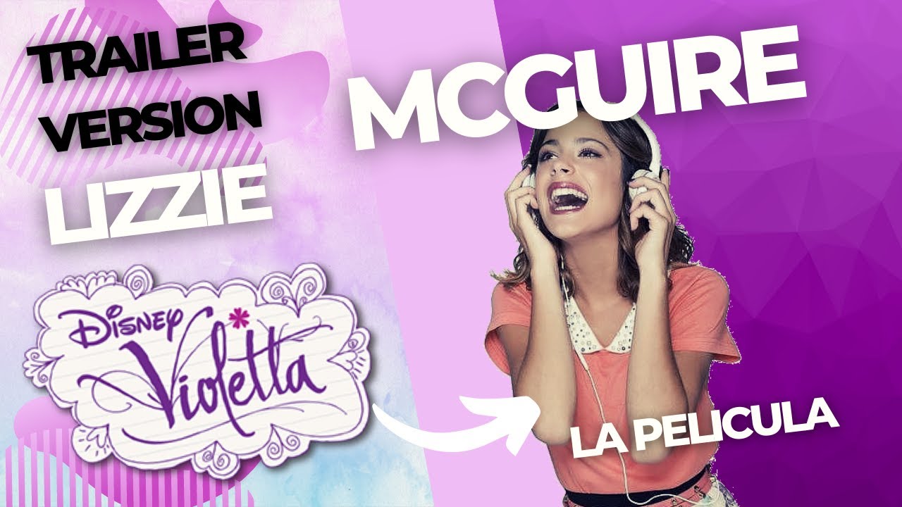 Trailer version Violetta: Lizzie Mcguire LA PELICULA - YouTube