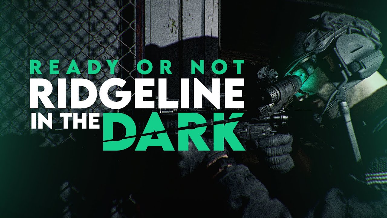 The creepiest map of Ready or Not just got worse | RIDGELINE IN THE ...