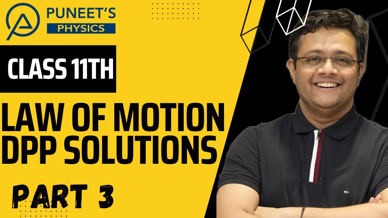 Laws of Motion | DPP 3 | Puneet's Physics - YouTube