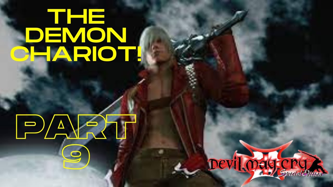 The Demon Chariot! (Devil May Cry 3 part 9) - YouTube